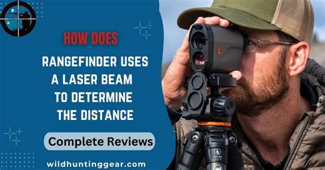 How Does A Rangefinder Uses A Laser Beam To Determine The Distance To An Object Complete