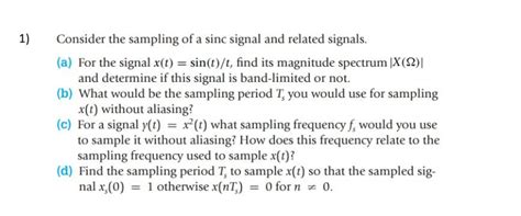 Solved 1 Consider The Sampling Of A Sinc Signal And Related