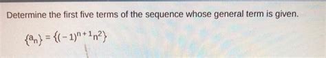 Solved Determine The First Five Terms Of The Sequence Whose Chegg