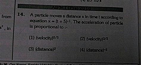 Sapienoid From 14 A Particle Moves A Distance X In Time T According To