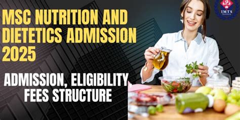 Msc Nutrition And Dietetics Admission 2024 Fees And Syllabus