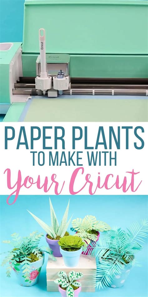 How To Make Paper Plants With A Cricut For A Garden Party Artofit