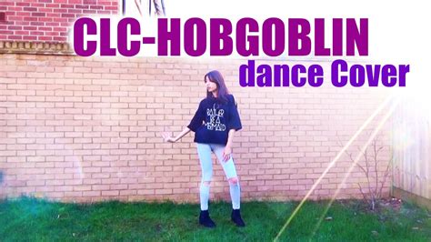 Clc Hobgoblin Dance Cover Youtube