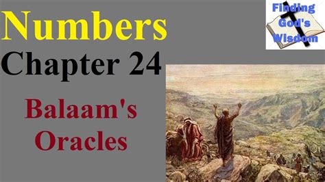 Numbers Chapter 24 Balaams Oracles Youtube