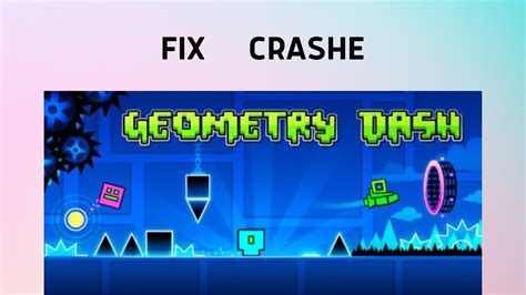 How To Fix Geometry Dash Crashes Upon Startup Youtube