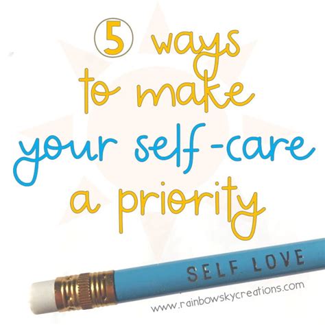 Self Care 5 Ways To Make It A Priority