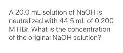 Solved A ML Solution Of NaOH Is Neutralized With Chegg