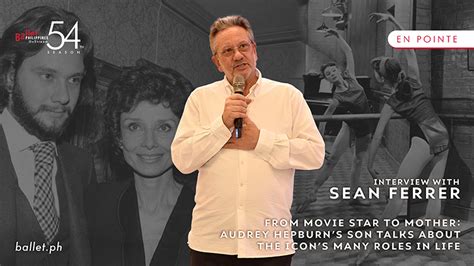 From Movie Star To Mother Audrey Hepburns Son Talks About The Icons