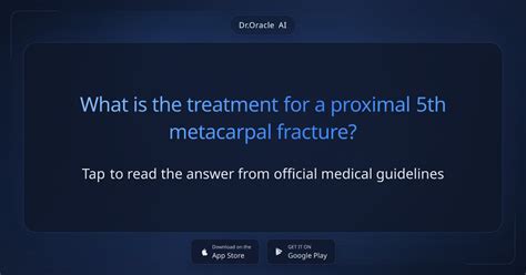 What Is The Treatment For A Proximal 5th Metacarpal Fracture
