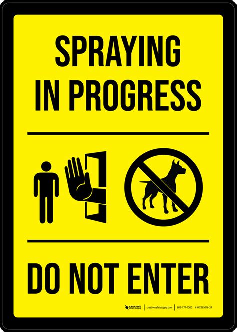 Spraying In Progress Do Not Enter Portrait Wall Sign