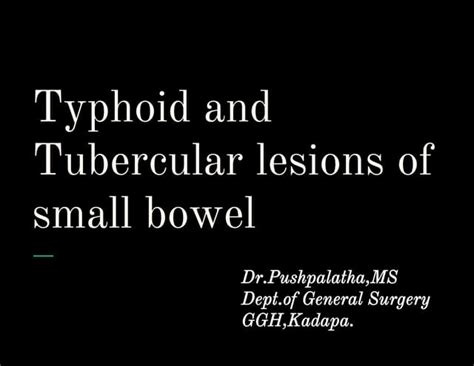 Tb And Typhoid Lesions Of Small Intestine Pptx