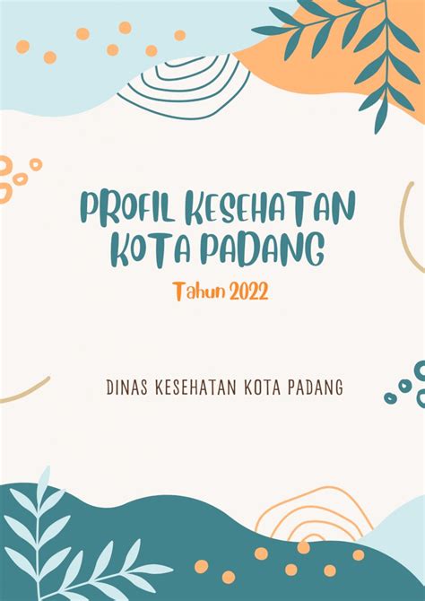 Profil Kesehatan Kota Padang Tahun 2022 Dinas Kesehatan Kota Padang