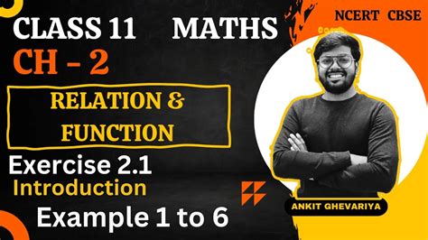 Class 11 Maths Chapter 2 Relation And Function Example 1 2 3 4 5 6 Ex 2 1 Intro Ncert Book