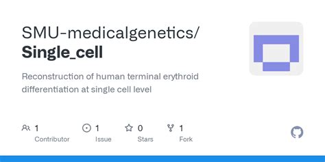 GitHub SMU Medicalgenetics Single Cell Reconstruction Of Human Terminal Erythroid