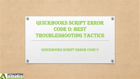 Ppt A Must Follow Techniques For Quickbooks Script Error Code 0