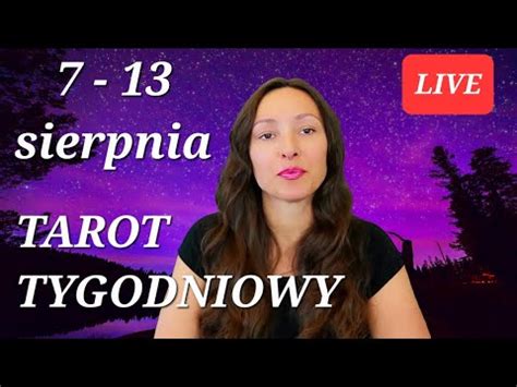 Tarot Tygodniowy Sierpnia Wszystkie Znaki YouTube