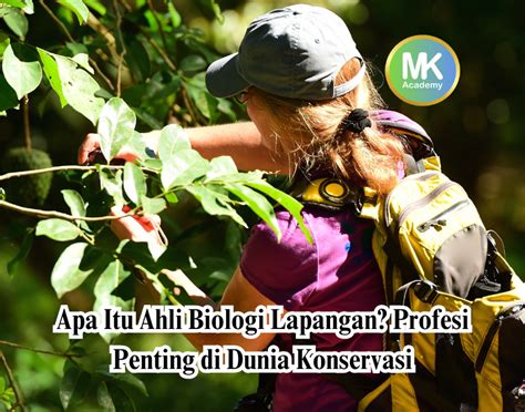 Apa Itu Ahli Biologi Lapangan Profesi Penting Di Dunia Konservasi