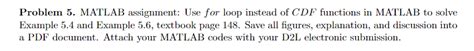 Problem 5 MATLAB Assignment Use For Loop Instead Of Chegg