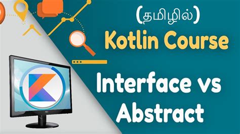 Kotlin Interface Vs Abstract In Tamil Kotlin Course In Tamil Class