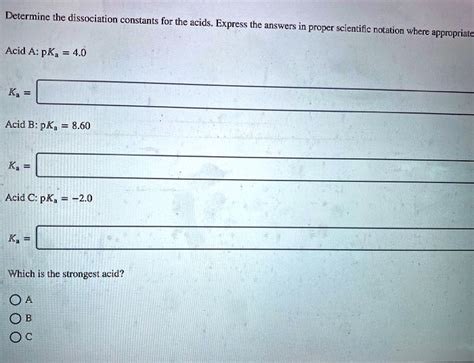 Solved Determine The Dissociation Constants For The Acids Express The Answers In Proper