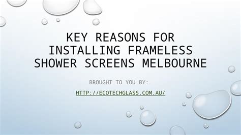 PPTX Key Reasons For Installing Frameless Shower Screens Melbourne