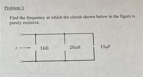 Solved Find The Frequency At Which The Circuit Shown Below Chegg