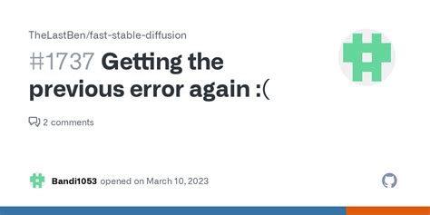 Getting The Previous Error Again Issue TheLastBen Fast Stable Diffusion GitHub