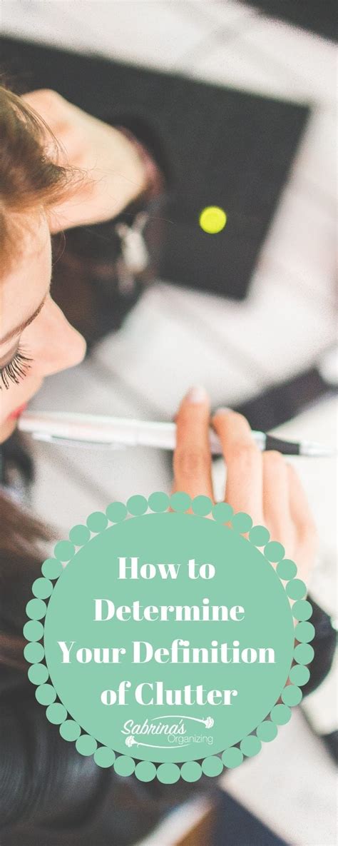 How To Determine Your Definition Of Clutter Sabrinas Organizing