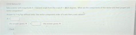 Solved Ch18 Vectors Q1 Take A Vector With Magnitude A 84