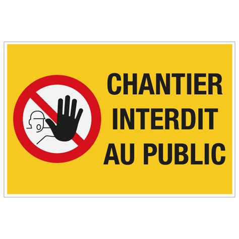 Consignes de Sécurité Chantier Interdit au Public ISO 7010 OZC