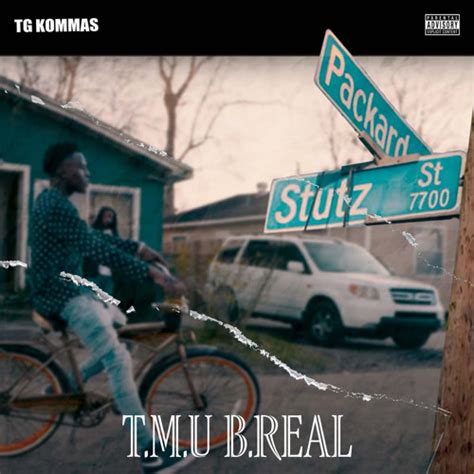 Stream T M U B Real By TG KOMMAS Listen Online For Free On SoundCloud