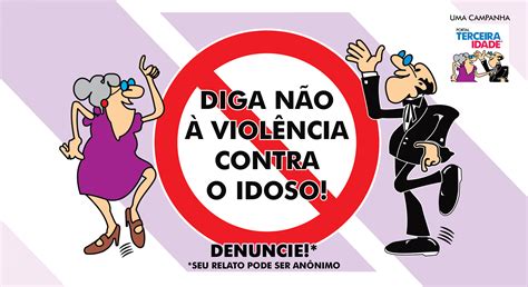 Diga Não à Violência Contra O Idoso Denuncie