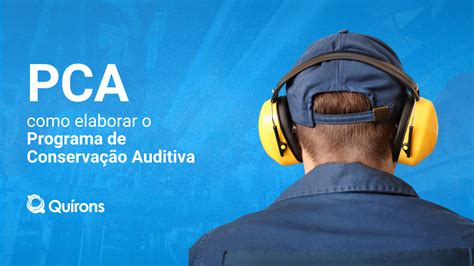 Pca Como Elaborar O Programa De Conservação Auditiva