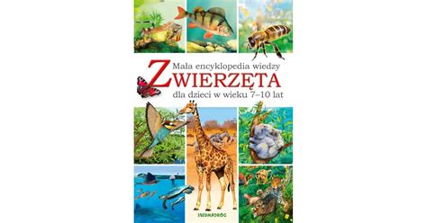 Mała encyklopedia wiedzy Zwierzęta Eryk Chilmon Artur Lobus