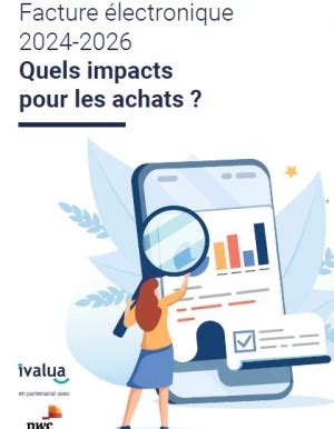 Livre Blanc Facture électronique Quels impacts pour les achats sur Le Monde