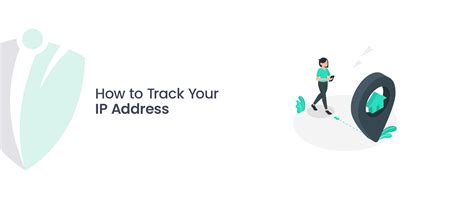 How To Track An Ip Address Like A Pro A Comprehensive Guide