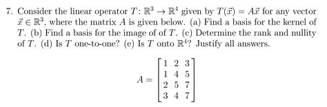 Solved 2 7 Consider The Linear Operator T R3 → R4 Given