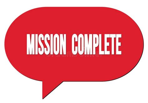 Mission Complete Text Written In A Red Speech Bubble Stock Illustration