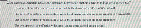 Solved What Statement Accurately Reflects The Difference