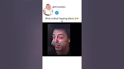 What Is Blud Yapping About 🤔💀💀 Funny Shorts Memes Youtube