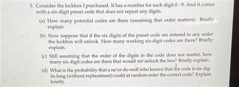 Solved 5 Consider The Lockbox I Purchased It Has A Number