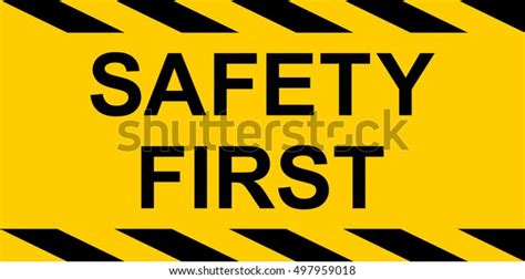 Safety First Yellow Rectangular Warning Sign Stock Vector Royalty Free