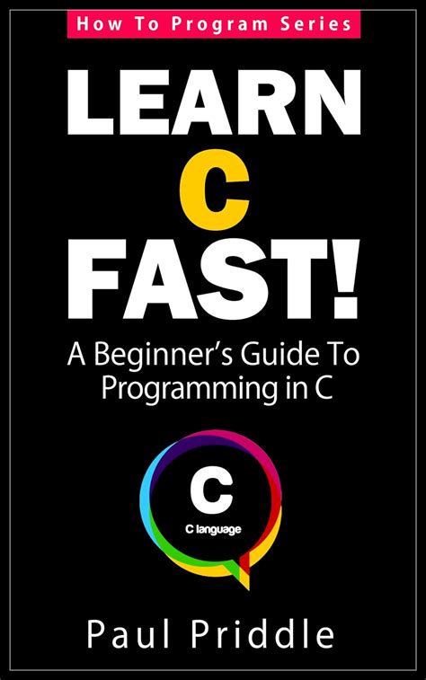 jp learn c fast a beginner s guide to programming in c