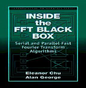 Inside The Fft Black Box Serial And Parallel Fast Fourier Transform