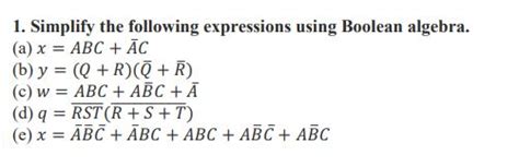 Solved Simplify The Following Expressions Using Boolean Chegg