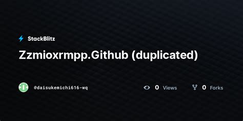Zzmioxrmppgithub Duplicated Stackblitz