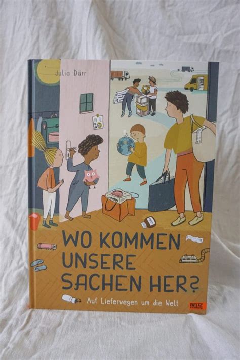 Wo Kommen Unsere Sachen Her Buch Von Julia Dürr Oourway