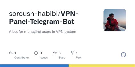 GitHub Soroush Habibi VPN Panel Telegram Bot A Bot For Managing Users In VPN System