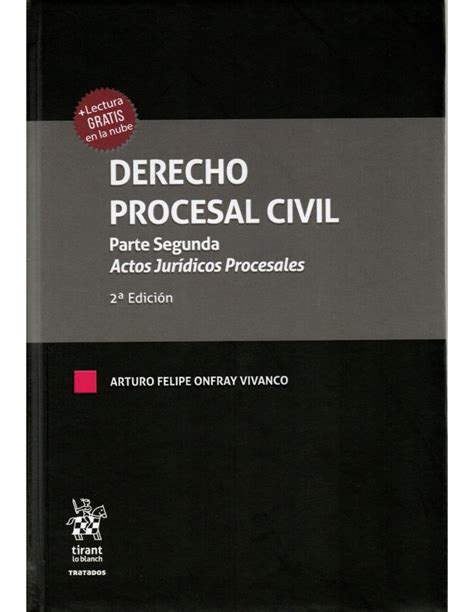 Derecho Procesal Civil Parte Segunda Actos JurÍdicos Procesales