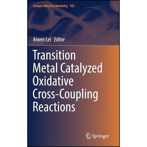 قیمت و خرید کتاب Transition Metal Catalyzed Oxidative Cross Coupling